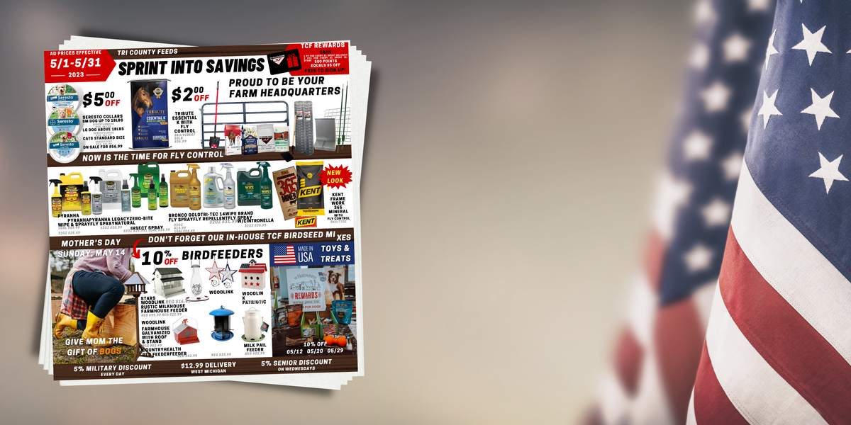 May Ad - New Era, MI - Montague, MI - Tri County Feed Service